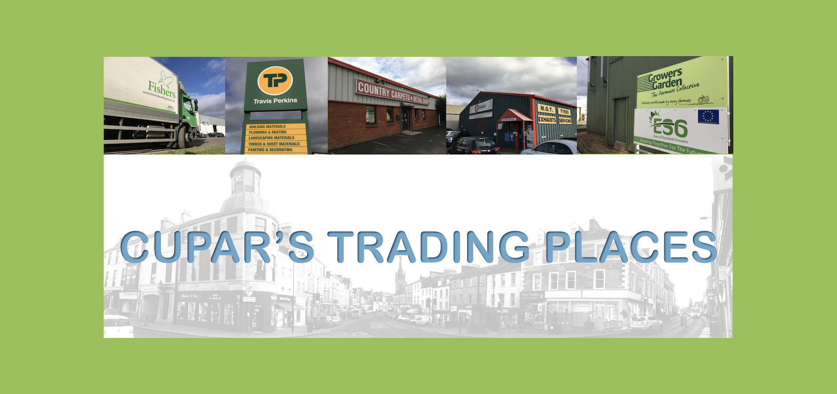 Trading Places: Part 1 - Cupar Now