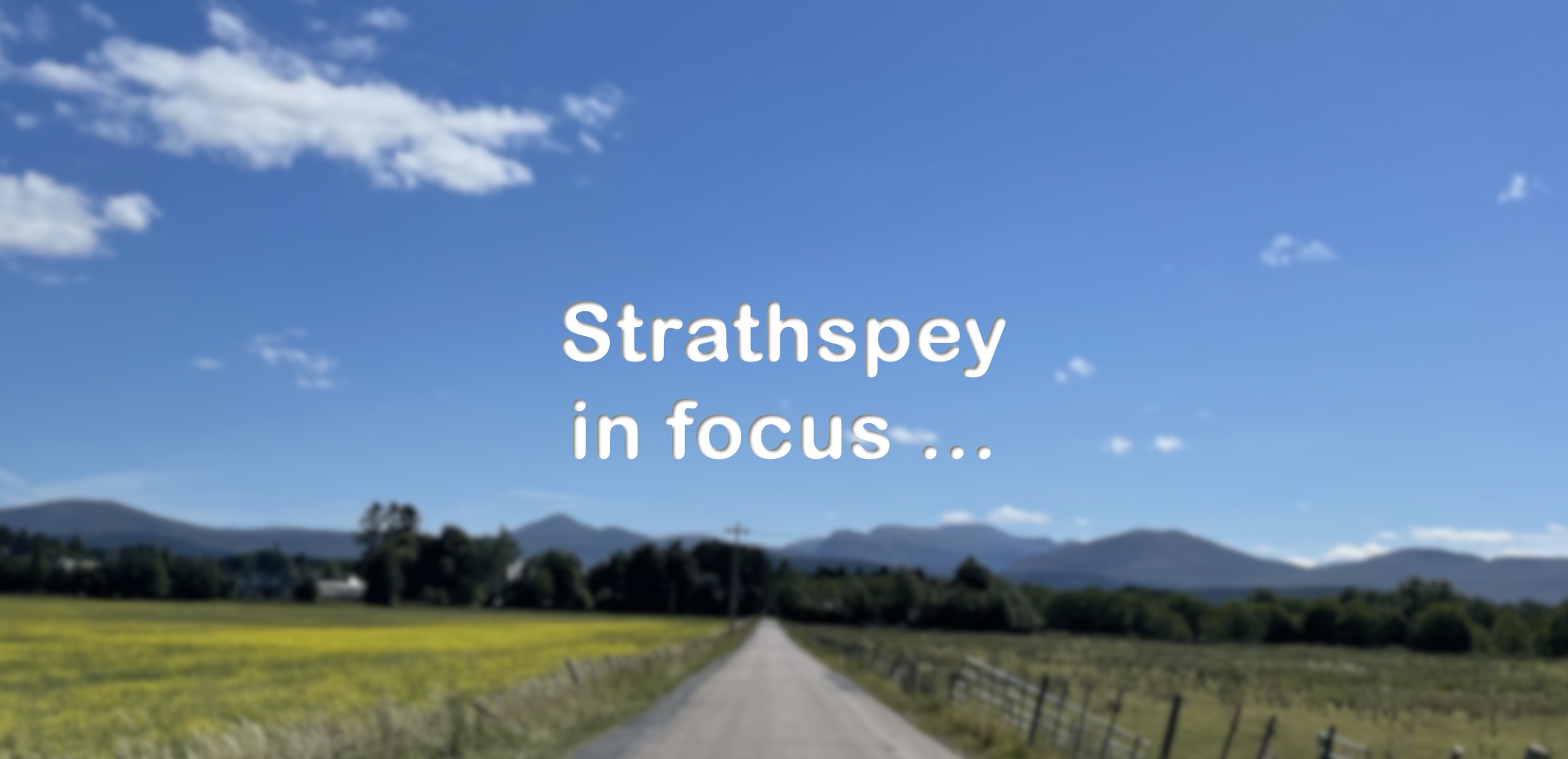 What is StrathspeyNow? - Strathspey Now